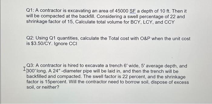 Solved Q1: A contractor is excavating an area of 45000SF a | Chegg.com