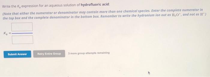 Solved Write the Ka expression for an aqueous solution of | Chegg.com