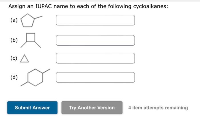Solved Assign an IUPAC name to each of the following | Chegg.com