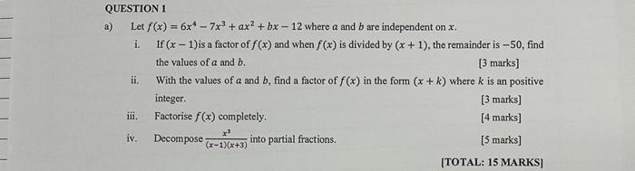 a) Let f(x)=6x4−7x3+ax2+bx−12 where a and b are | Chegg.com