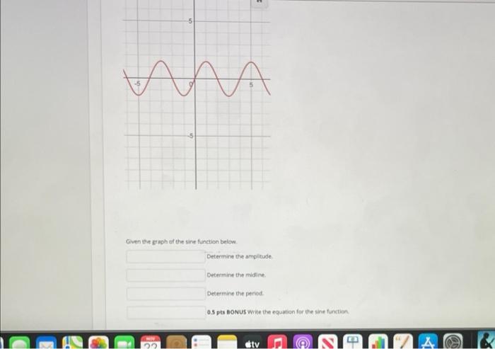 Solved -5 АА Given the graph at the sine function below. | Chegg.com