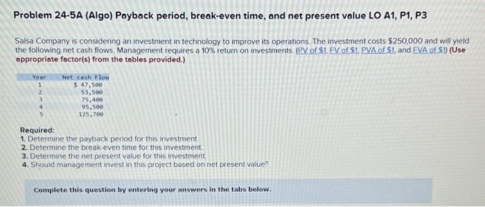 Solved Problem 24-5A (Algo) Payback period, break-even time, | Chegg.com