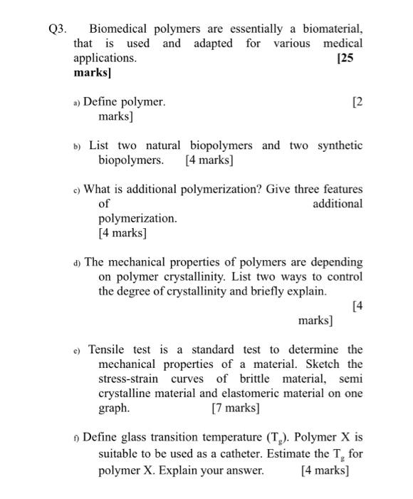 Solved Q3. Biomedical polymers are essentially a | Chegg.com