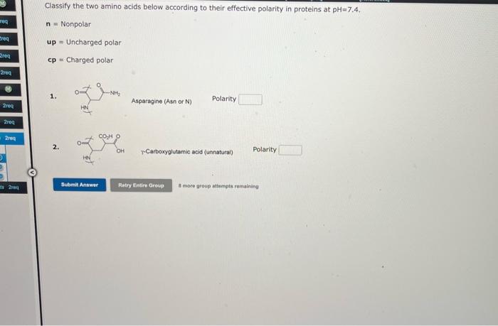 Classify the two amino acids below according to their | Chegg.com