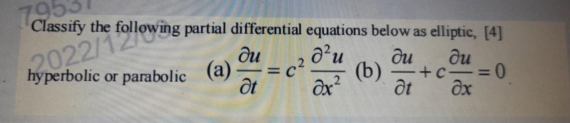 Solved Classify the following partial differential equations | Chegg.com