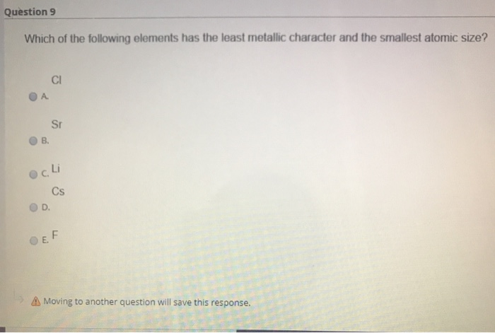 Solved Question 9 Which of the following elements has the | Chegg.com