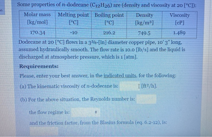Solved an Some properties of n-dodecane (C12H26) are | Chegg.com