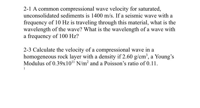 Solved 2-1 A common compressional wave velocity for | Chegg.com