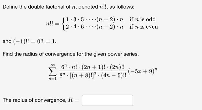 Solved Define the double factorial of n, denoted n!!, as | Chegg.com