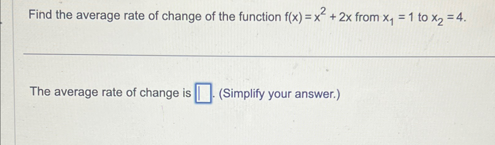 Solved Find the average rate of change of the function | Chegg.com