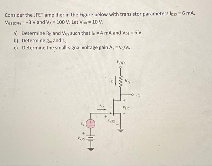 Solved Consider the JFET amplifier in the Figure below with | Chegg.com