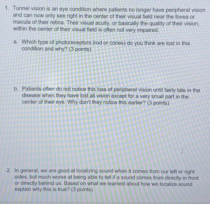 Solved Tunnel vision is an eye condition where patients no | Chegg.com