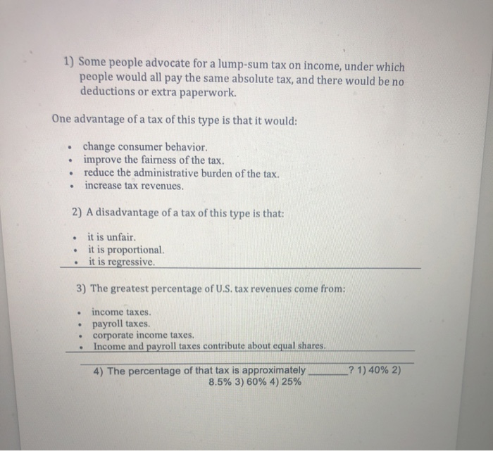 Solved 1) Some people advocate for a lump-sum tax on income, | Chegg.com