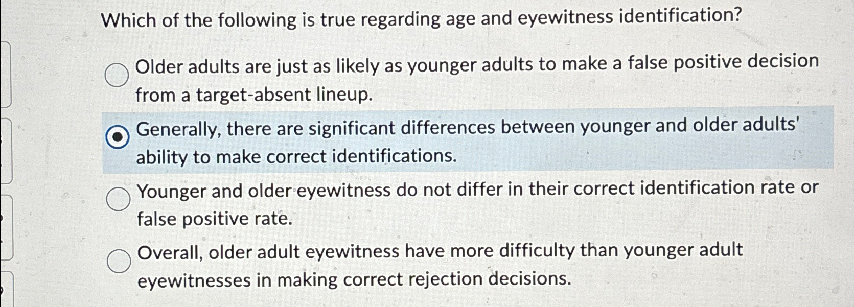 Solved Which of the following is true regarding age and | Chegg.com