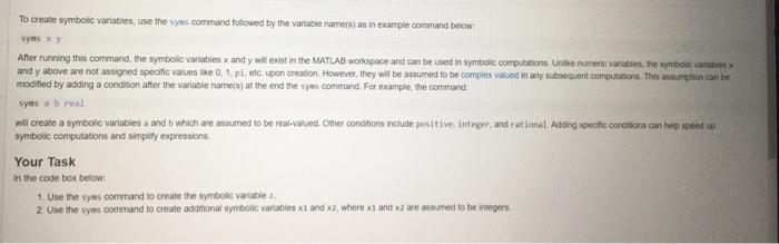 Solved To create symbolic variables, use these command | Chegg.com