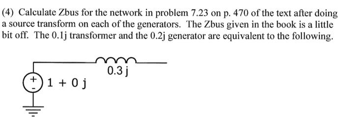 Solved (4) Calculate Zbus for the network in problem 7.23 on | Chegg.com