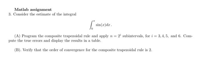 Solved Matlab assignment 3. Consider the estimate of the | Chegg.com