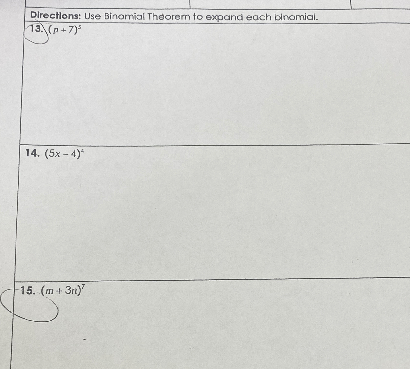 Solved Directions: Use Binomial Theorem to expand each | Chegg.com