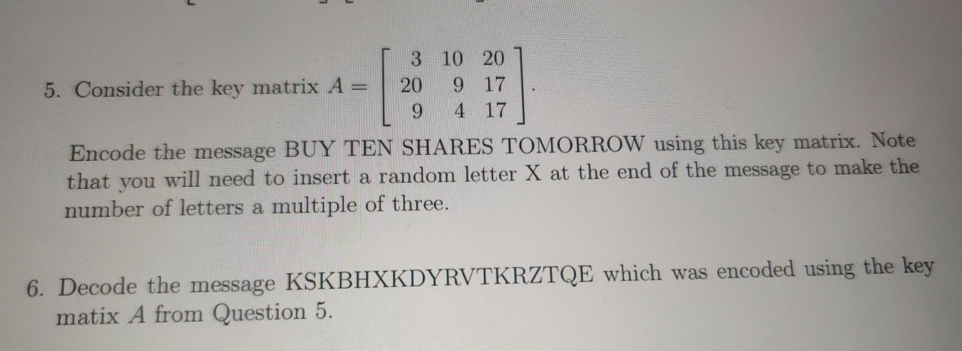Solved 3 10 20 5. Consider the key matrix A = 20 9 17 9 4 17 | Chegg.com