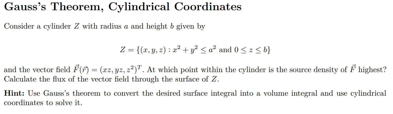Solved Gauss's Theorem, Cylindrical CoordinatesConsider a | Chegg.com