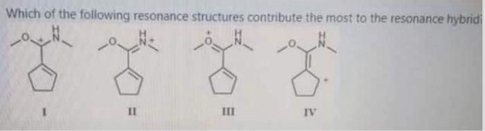 Solved Which of the following resonance structures | Chegg.com