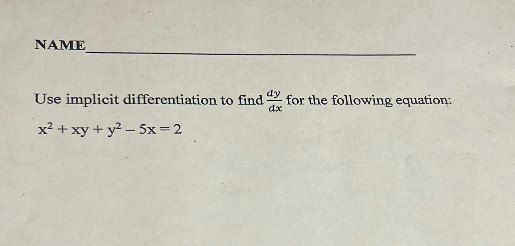 Solved NAME q,Use implicit differentiation to find dydx ﻿for | Chegg.com
