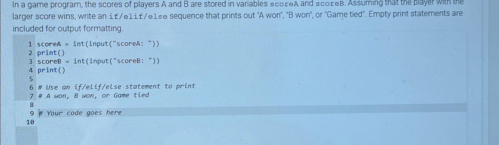 Solved In a game program, the scores of players A and B ﻿are | Chegg.com