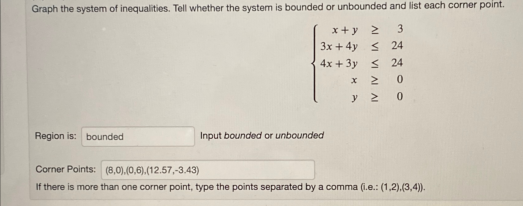 Solved Graph the system of inequalities. Tell whether the | Chegg.com