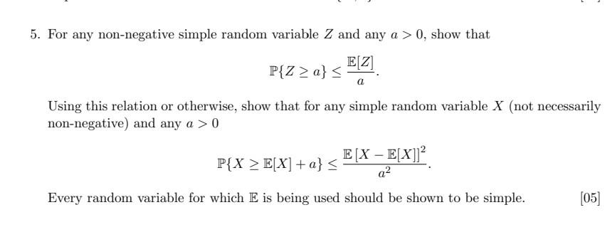 Solved 5. For any non-negative simple random variable Z and | Chegg.com