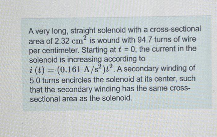 Solved A very long, straight solenoid with a cross-sectional | Chegg.com