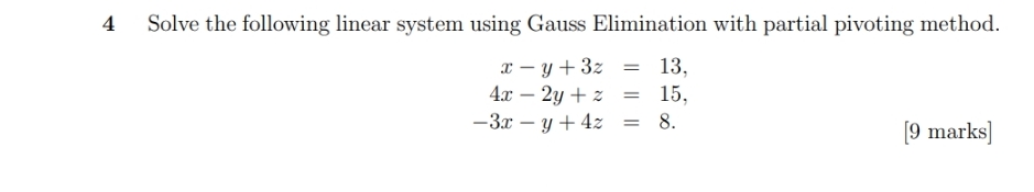 Solved 4 ﻿Solve the following linear system using Gauss | Chegg.com