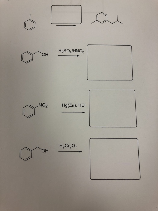 Solved т H2SO4/HNO3 ОН NO2 Hg(Zn), HCI H2Cr2O7 он | Chegg.com