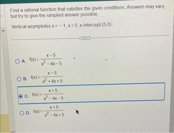 Solved Find a rational function that satisfies the given | Chegg.com