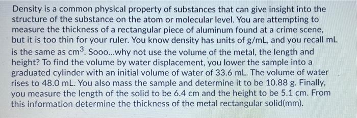 Solved Density is a common physical property of substances | Chegg.com