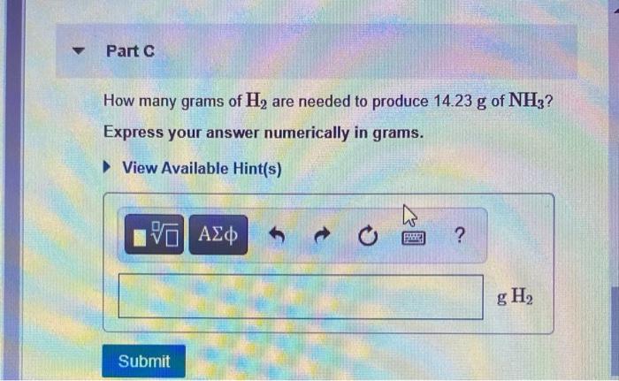Solved Part 6 How many grams of H2 are needed to produce | Chegg.com