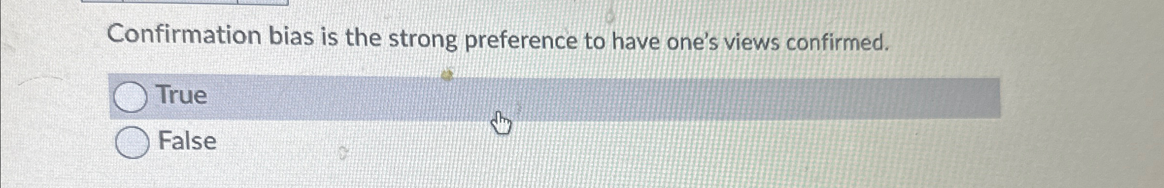 Solved Confirmation bias is the strong preference to have | Chegg.com