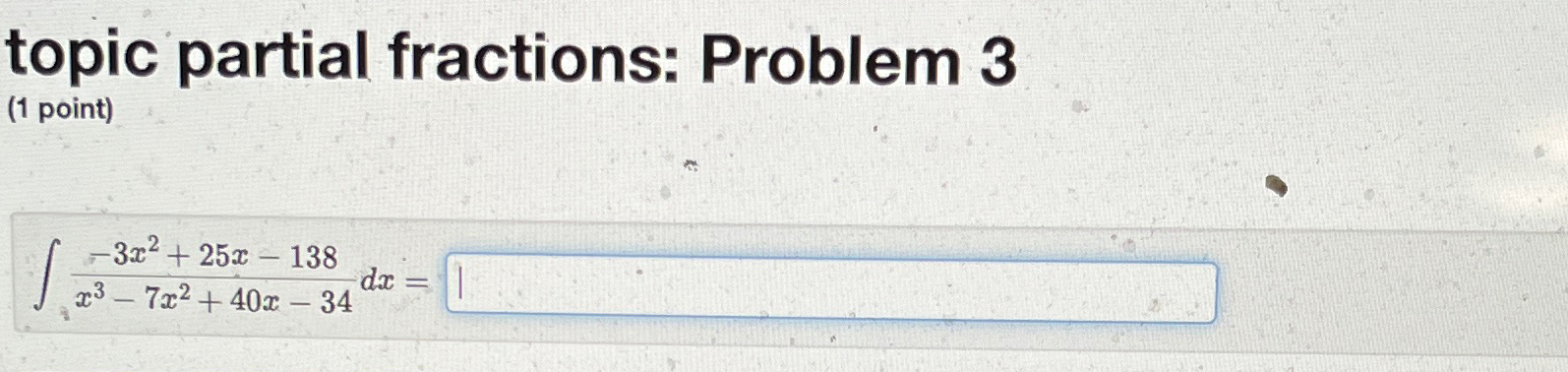 Solved topic partial fractions: Problem 3(1 | Chegg.com