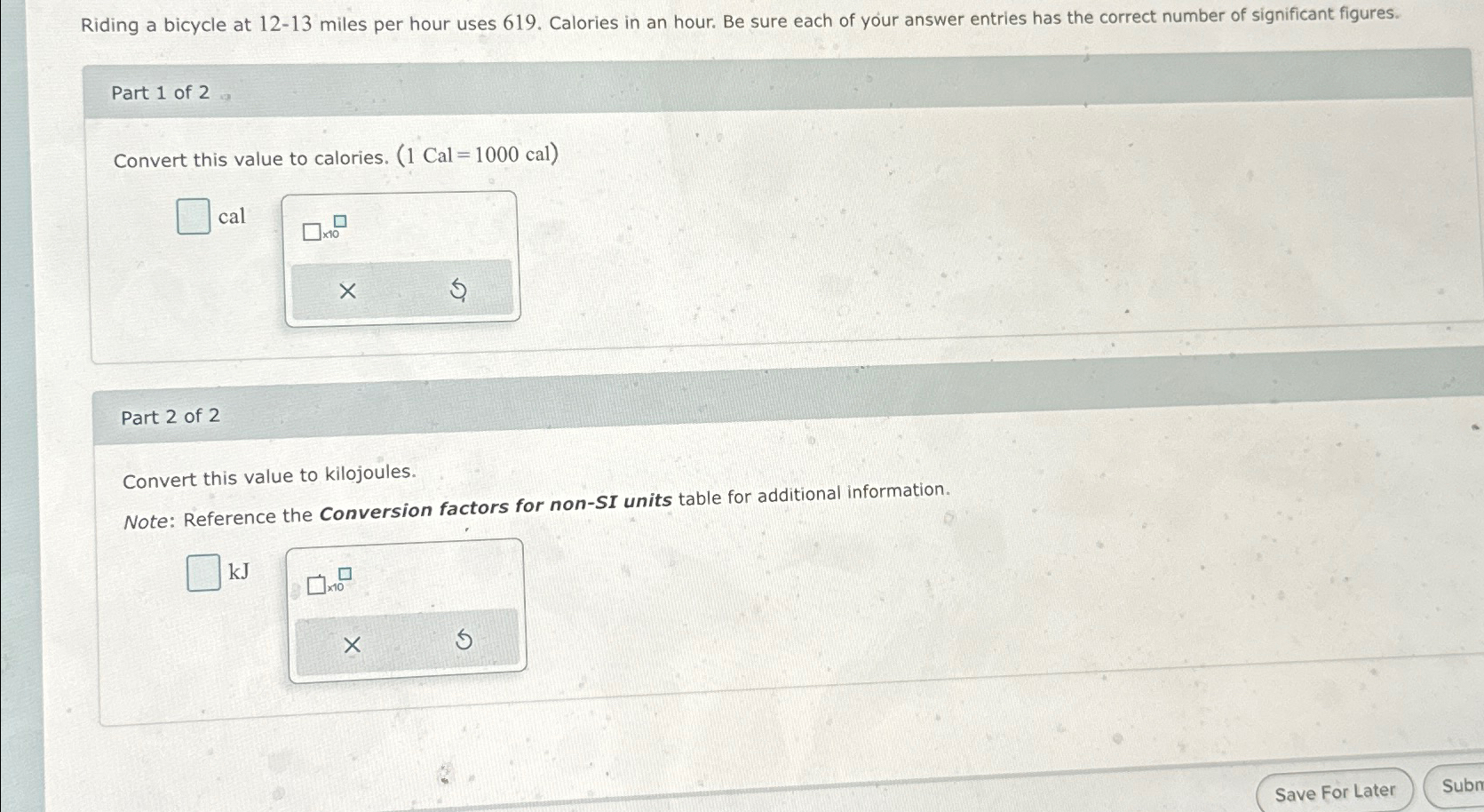 Solved Riding a bicycle at 12-13 ﻿miles per hour uses 619 . | Chegg.com