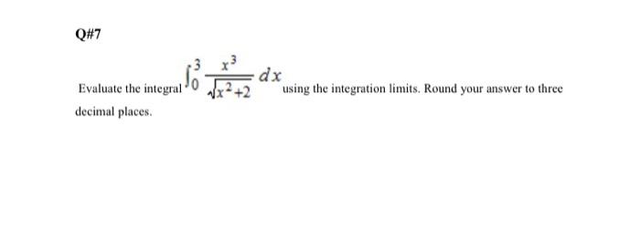 Solved Evaluate the integral ∫03x2+2x3dx using the | Chegg.com