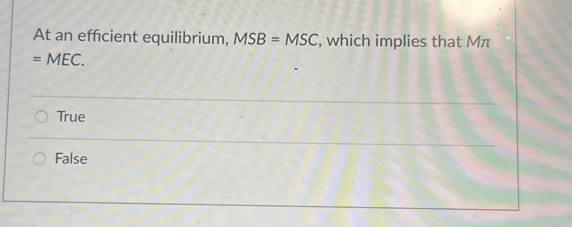 Solved At an efficient equilibrium, MSB=MSC, ﻿which implies | Chegg.com