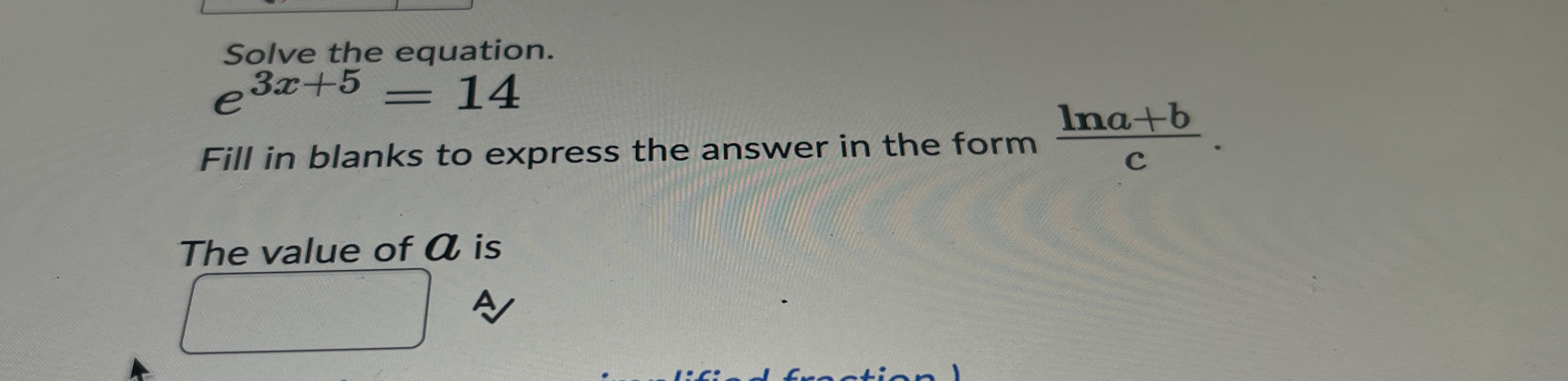 Solved Solve the equation.e3x+5=14Fill in blanks to express | Chegg.com