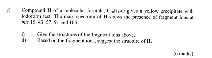 Solved c) Compound H of a molecular formula, C10H120 gives a | Chegg.com