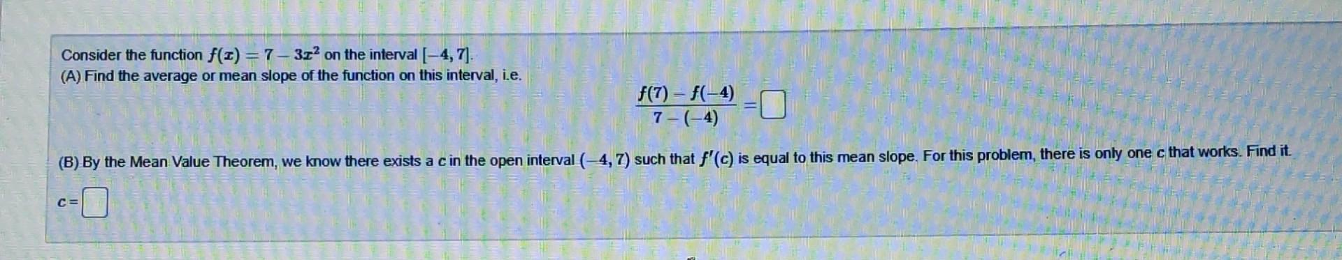 Solved Consider the function f(x)=7−3x2 on the interval | Chegg.com
