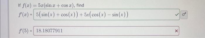 Solved If f(x)=5x(sinx+cosx), find | Chegg.com