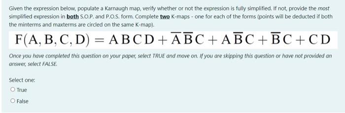 Solved Given the expression below, populate a Karnaugh map, | Chegg.com