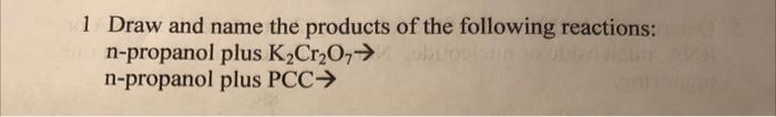 Solved 1 Draw and name the products of the following | Chegg.com