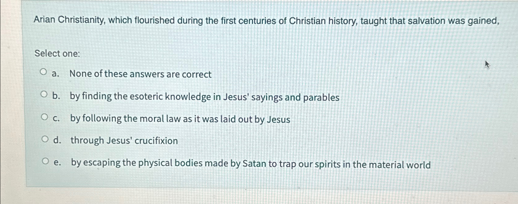 Solved Arian Christianity, which flourished during the first | Chegg.com