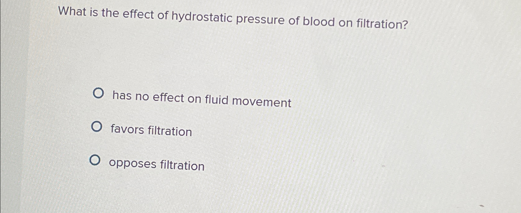 Solved What is the effect of hydrostatic pressure of blood | Chegg.com