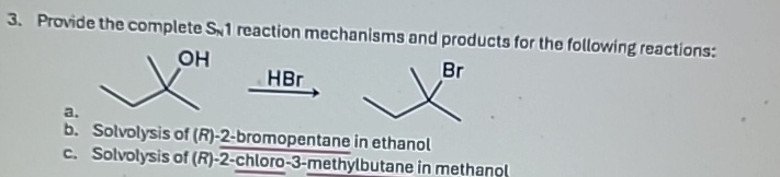 Solved Provide the complete SN1 ﻿reaction mechanisms and | Chegg.com