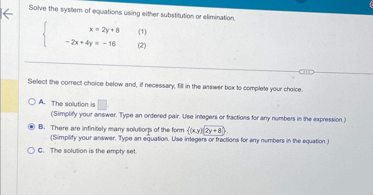 Solved Solve the system of equations using either | Chegg.com